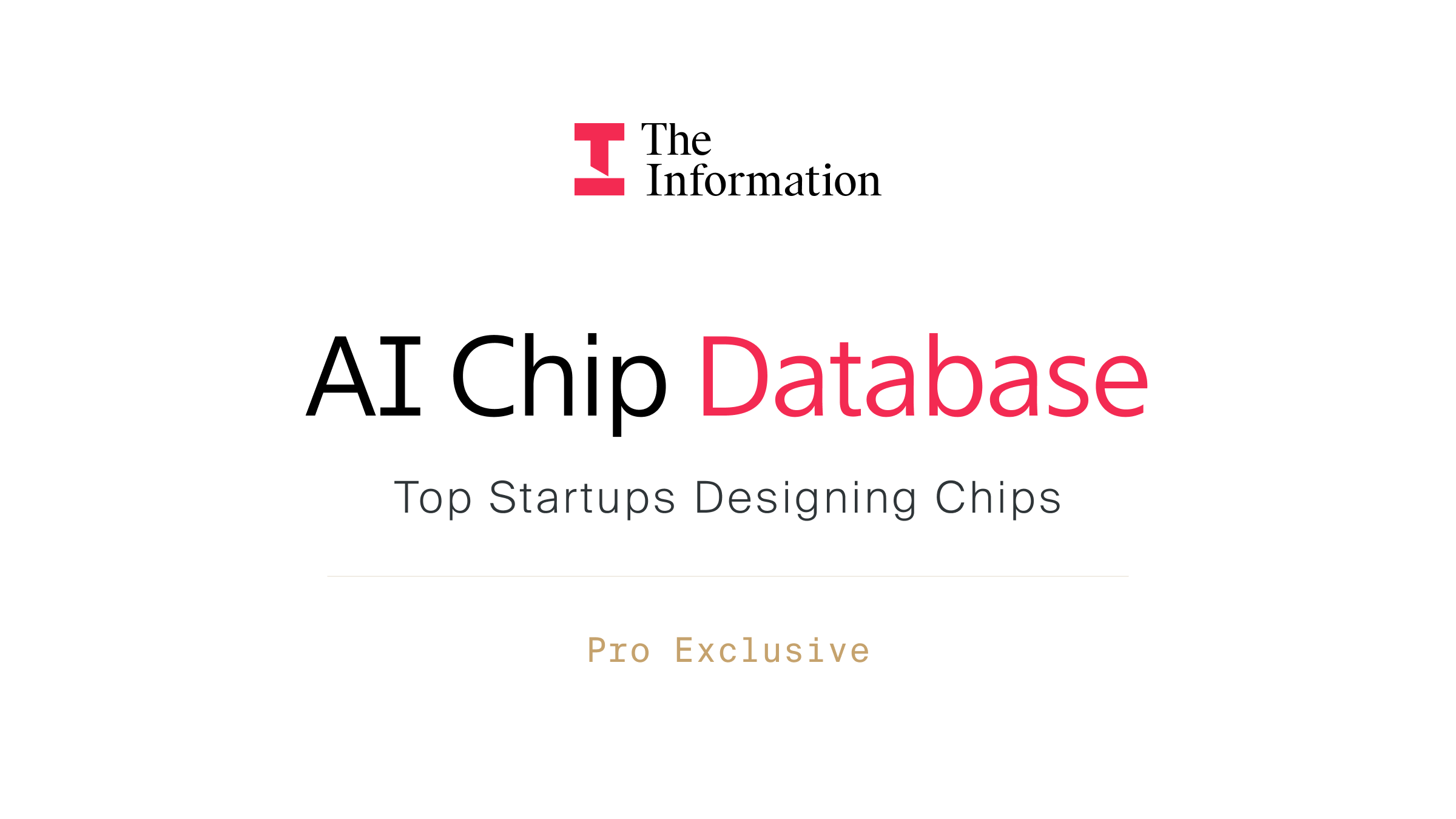 AI Chip Database: Top Startups Designing Chips — The Information