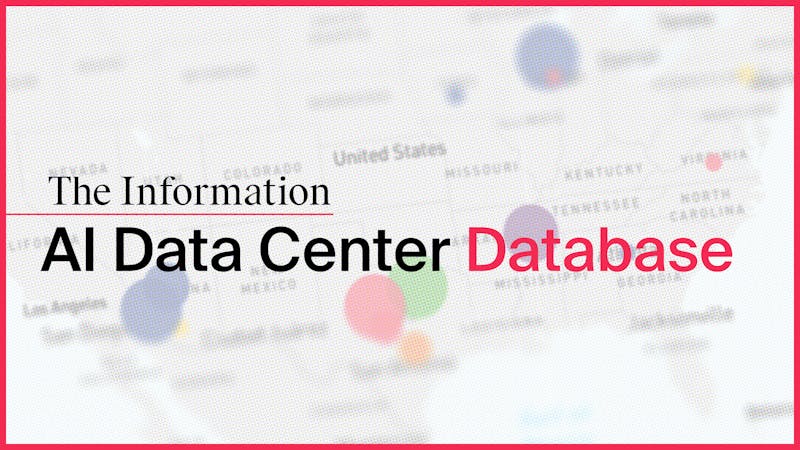 Introducing the AI Data Center Database — The Information
